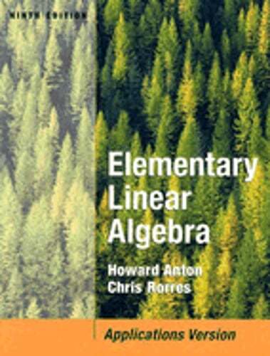 Elementary Linear Algebra with Applications by Howard Anton: New ...