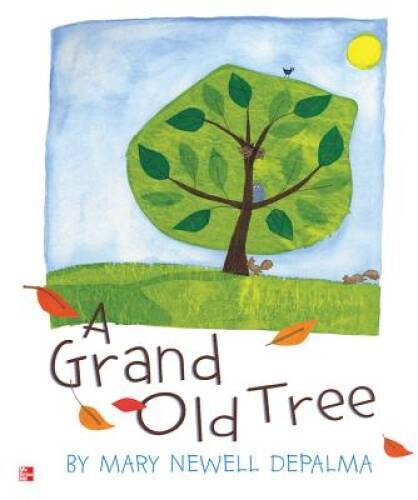 Reading Wonders Literature Big Book: A Grand Old Tree Grade K ...