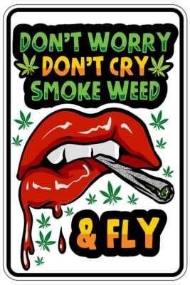 DON'T WORRY SMOKE WEED sign Metal funny man cave house decor B1580 | eBay