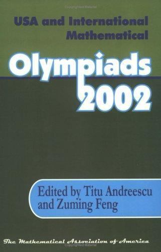 USA and International Mathematical Olympiads 2002 Titu Andreescu and ...