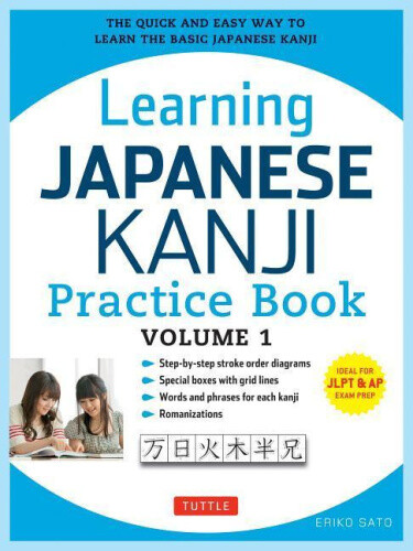 Learning Japanese Kanji Practice Book Volume 1: (JLPT Level N5 & AP ...