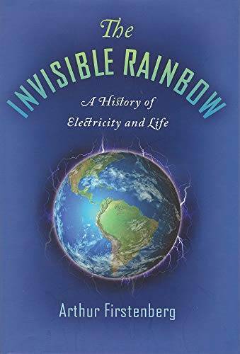 The Invisible rainbow - Hardcover By Arthur Firstenbery - VERY GOOD ...