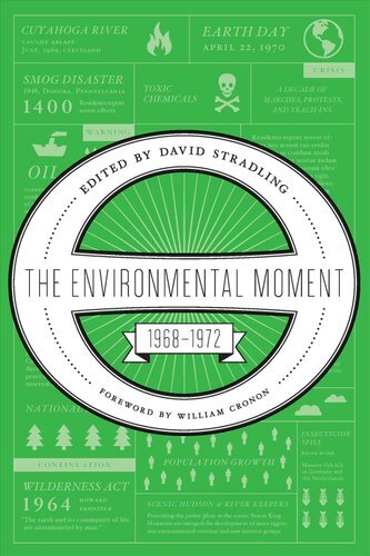 The Environmental Moment, 1968-1972 by David Stradling 9780295991818 ...