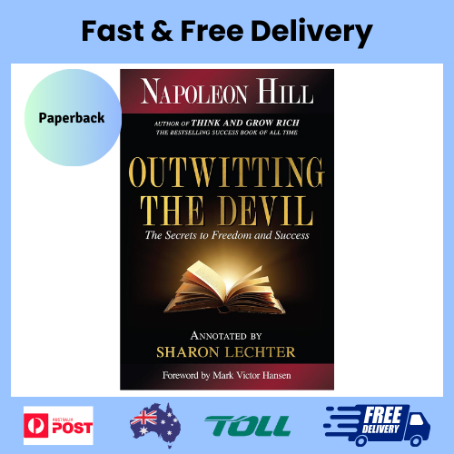 Outwitting the Devil: the Secrets to Freedom and Success: the Secret to ...