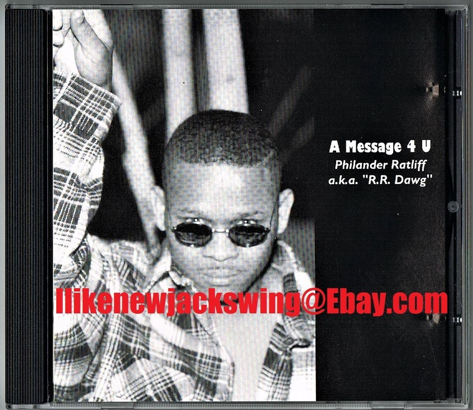 PHILANDER RATLIFF a.k.a R.R DAWG - A MESSAGE 4 U ALBUM 11TRX RARE INDIE ...