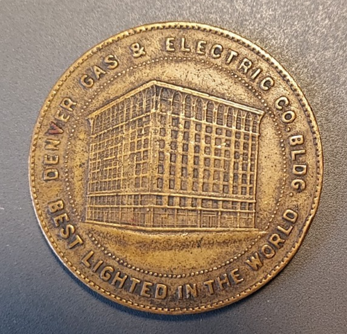 Old Good Luck Token Denver Gas & Electric Co Building Best Lighted In ...