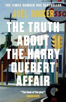 The Truth about the Harry Quebert Affair by Dicker, Mr Joël Book The ...