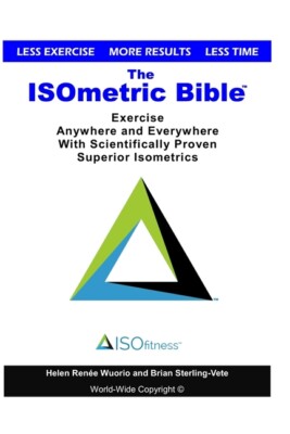 The Isometric Bible: Exercise Anywhere With Scientifically Proven ...