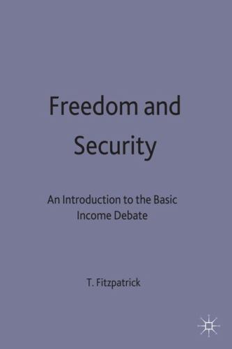 Freedom and Security : An Introduction to the Basic Income Debate ...