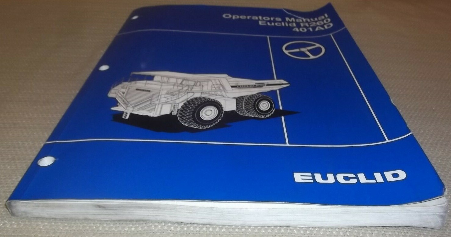 EUCLID R260 401AD DUMP TRUCK OPERATOR OPERATION & MAINTENANCE MANUAL ...