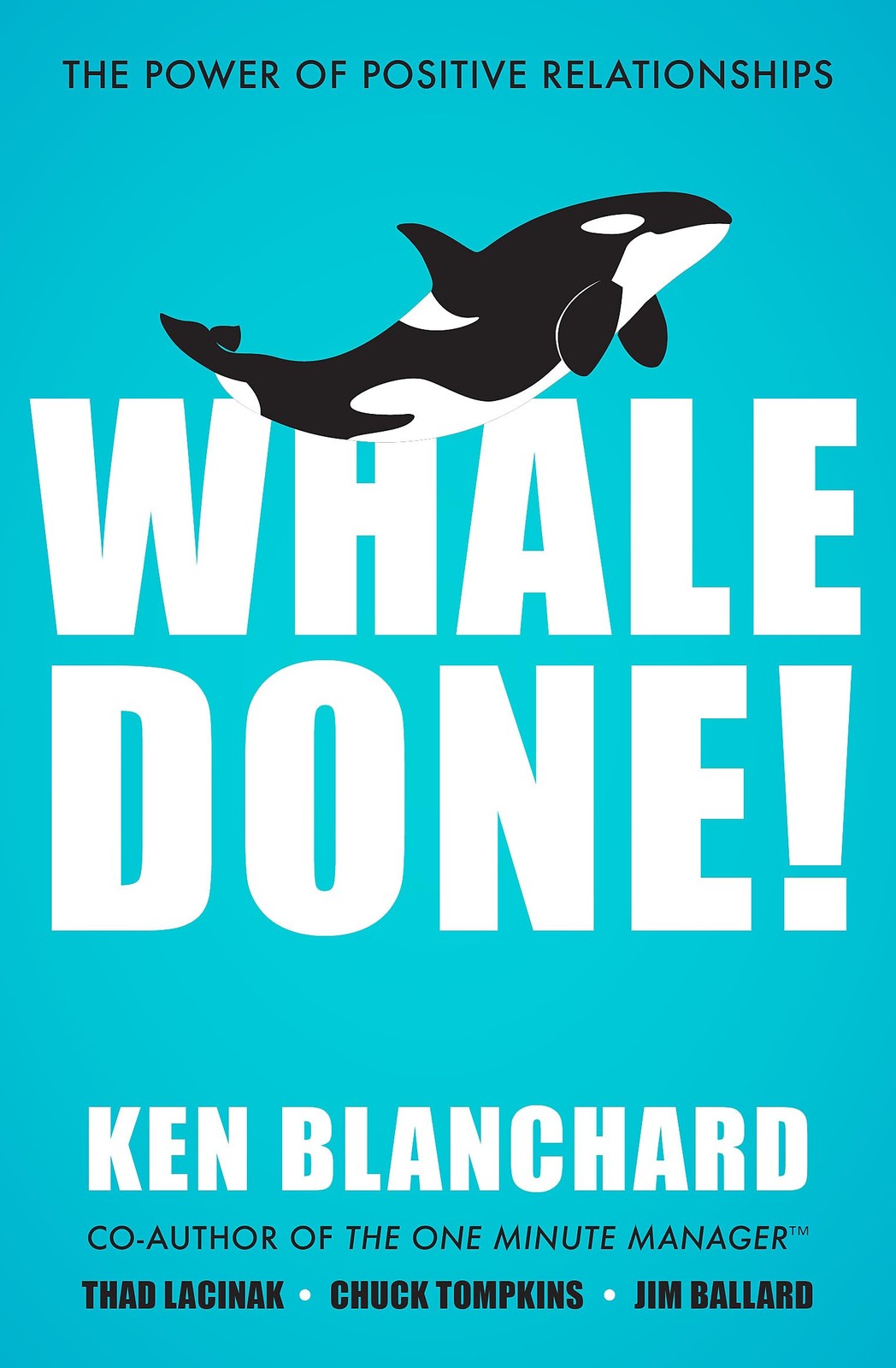 Whale Done!: The Power of Positive Relationships | eBay
