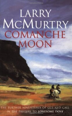 Comanche Moon by Mcmurtry, Larry Paperback Book The Cheap Fast Free ...