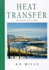 Heat Transfer (2nd Edition) - Paperback By Mills, A.F. - GOOD ...