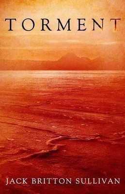 Torment by Jack Britton Sullivan (English) Paperback Book 9781537636788 ...