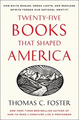 Twenty-Five Books That Shaped America, Foster, C. 9780061834400 Free ...