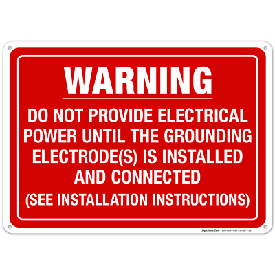 Do Not Provide Electrical Power Until The Grounding Electrode Is ...