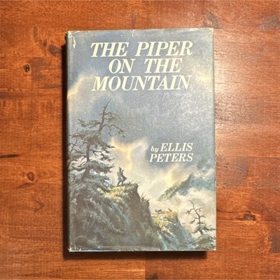 The Piper on the Mountain by Ellis Peters Hardcover Book Club Ed Dust ...
