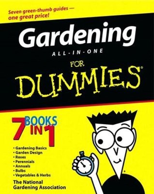 Gardening All-In-One for Dummies by The National Gardening Association ...