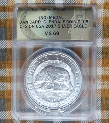 ND ANACS MS 69 Glendale Coin Club Daniel Carr O/S on 2017 Silver Eagle ...