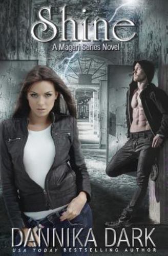 Shine (Mageri Series: Book 5) by Dannika Dark (2014, Trade Paperback ...
