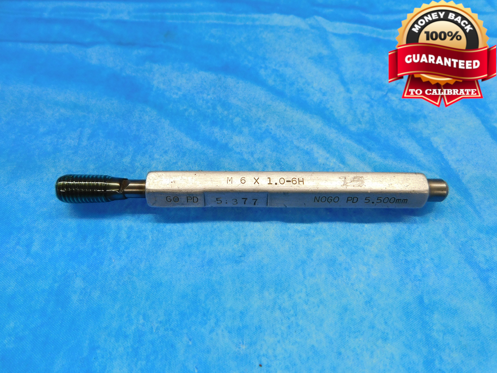 M6 X 1 6H SPECIAL THREAD PLUG GAGE 6 1.0 GO ONLY P.D. = 5.377 ...
