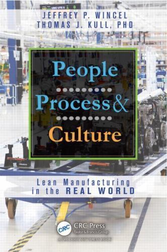 People, Process, and Culture : Lean Manufacturing in the Real World by ...