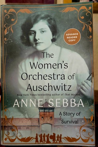 Advance Paperback - The Women's Orchestra of Auschwitz by Anne Sebba ...