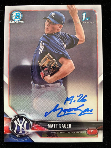 2018 Bowman Chrome MATT SAUER 1st Rookie AUTO #CPA-MSA New York Yankees ...