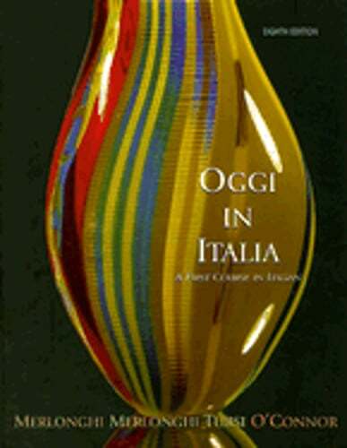 Oggi in Italia: A First Course in Italian by Franca Celli Merlonghi ...