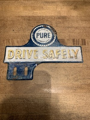 Vintage Metal Pure Oil Company DRIVE SAFELY License Plate Sign Topper ...