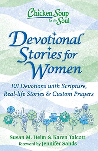 CHICKEN SOUP FOR THE SOUL: DEVOTIONAL STORIES FOR WOMEN: By Susan M ...
