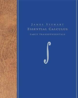 Essential Calculus: Early Transcendentals (Stewarts Calc - VERY GOOD ...