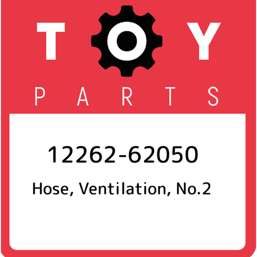 12262-62050 Toyota Hose, ventilation, no.2 1226262050, New Genuine OEM ...