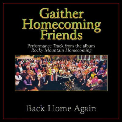 Back Home Again - Bill & Gloria Gaither - Accompaniment Track | eBay