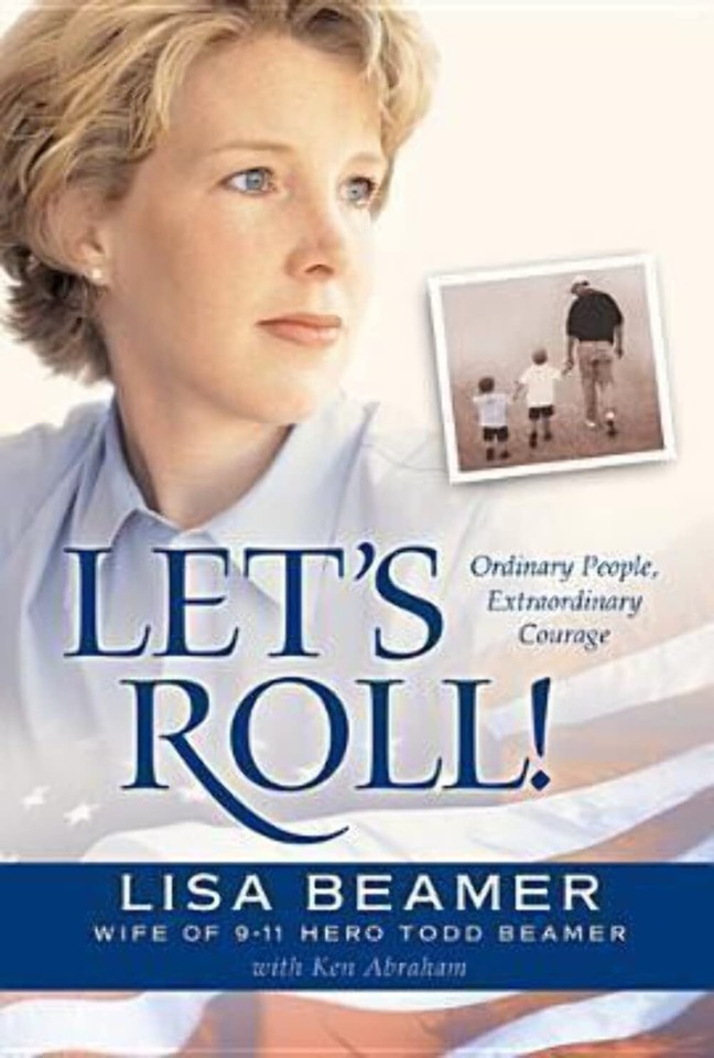 Let's Roll!: Ordinary People, Extraordinary Courage - Beamer, Lisa ...