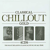 Classical Chill Out Gold (CD, Nov-2002, Decadence Recordings (UK)) for ...