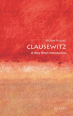 Clausewitz : A Very Short Introduction Paperback Michael Howard ...