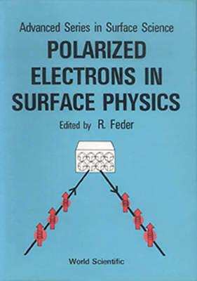 Polarized Electrons In Surface Physics by R Feder (Paperback, 1986) for ...
