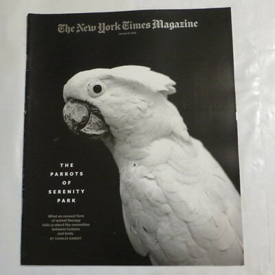 The New York Times Magazine 2016 January Parrots of the Serenity Park ...