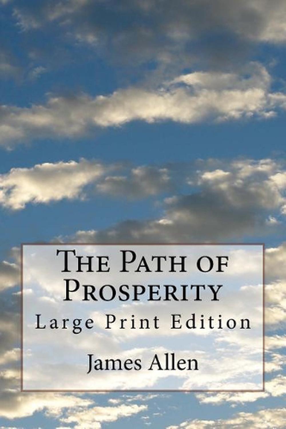 The Path of Prosperity: Large Print Edition by James Allen (English ...