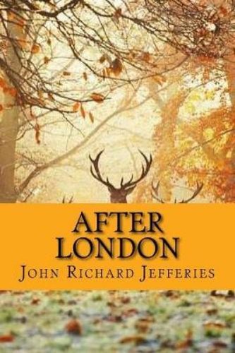 John Richard Jefferies After London (Special Edition) (Poche ...