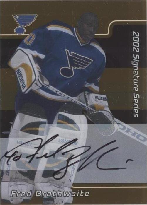 2001-02 In the Game Be A Player Signature Series - Fred Brathwaite #196 ...