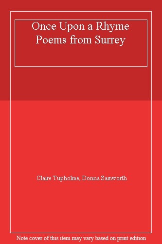 Once Upon a Rhyme Poems from Surrey. 9780857393234 | eBay