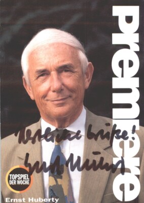 Ernst Huberty + UH Premiere original signiert Autogrammkarte AK 7953 B ...