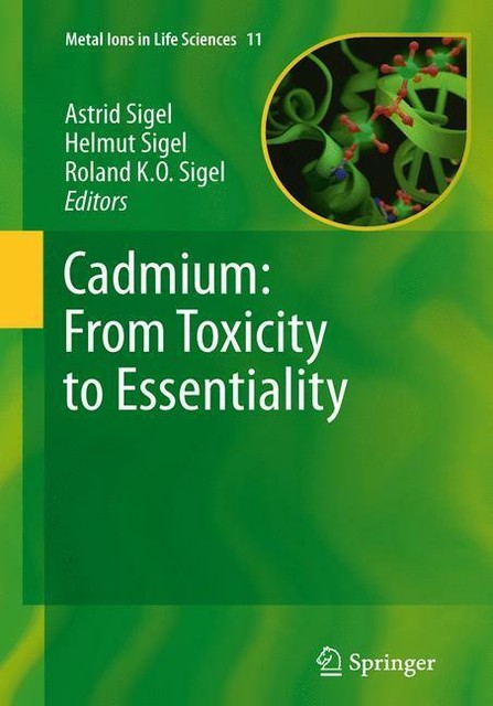 Cadmium: From Toxicity to Essentiality von Roland Ko Sigel Astrid Sigel ...