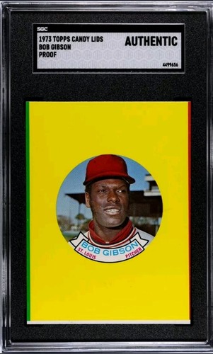 BOB GIBSON 1973 Topps Candy Lids PROOF SGC Freshly Graded EXTREME ...