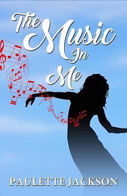 Music in Me by Paulette Jackson (2017, Trade Paperback) for sale online ...