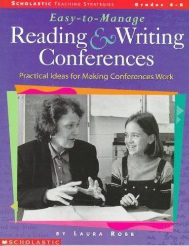 Easy-to-Manage Reading & Writing Conferences (Grades 4-8) by Laura Robb ...