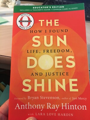 The Sun Does Shine: How I Found Life, Freedom, and Justice (Educator's ...