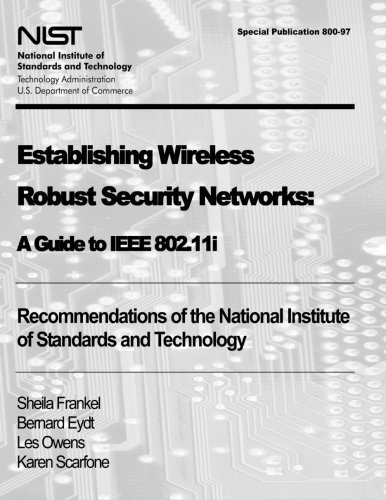 Establishing Wireless Robust Security Networks:, Sheila-Frankel, Eydt ...